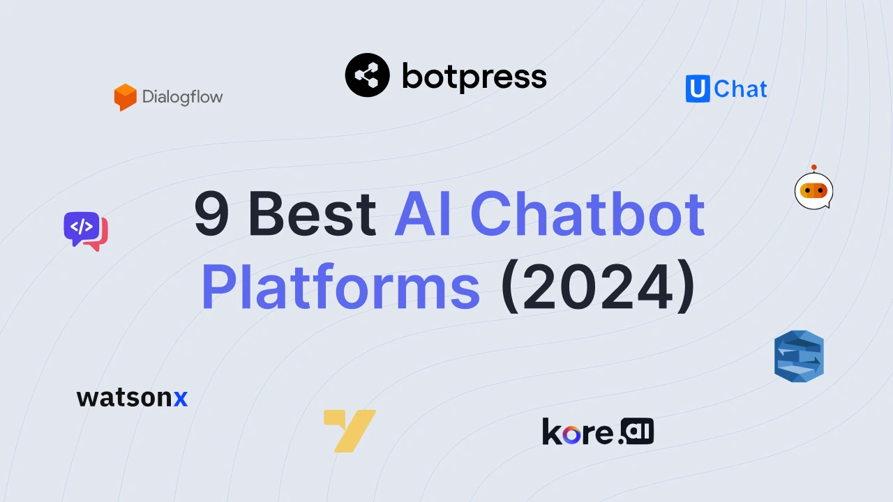 9 Mejores Plataformas AI Chatbot: Una guía completa (2024) | Botpress Blog